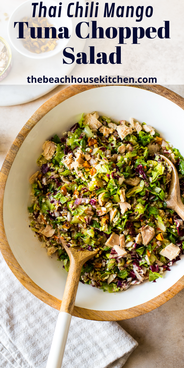 Thai Chili Mango Tuna Chopped Salad - The Beach House Kitchen