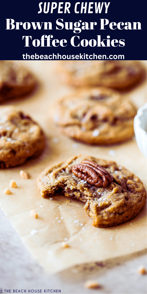 Brown Sugar Pecan Toffee Cookies - The Beach House Kitchen