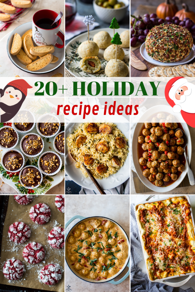 20+ Holiday Recipe Ideas - The Beach House Kitchen