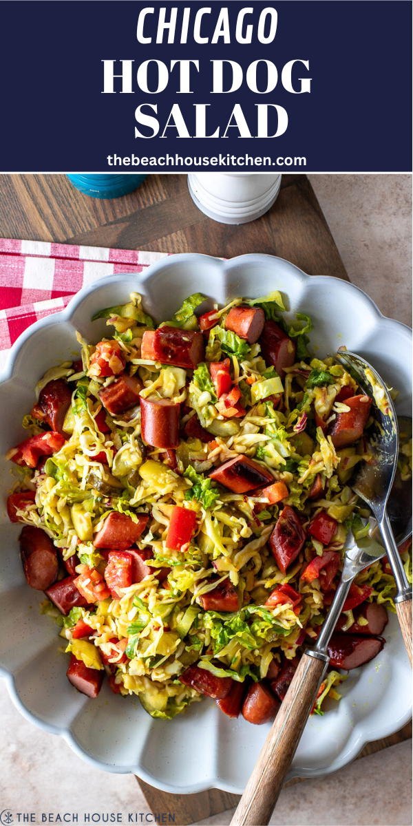 Chicago Hot Dog Salad - The Beach House Kitchen